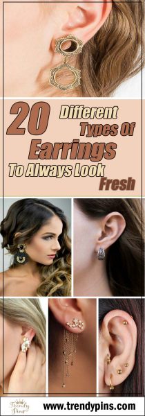 20 Different Types Of Earrings To Always Look Fresh