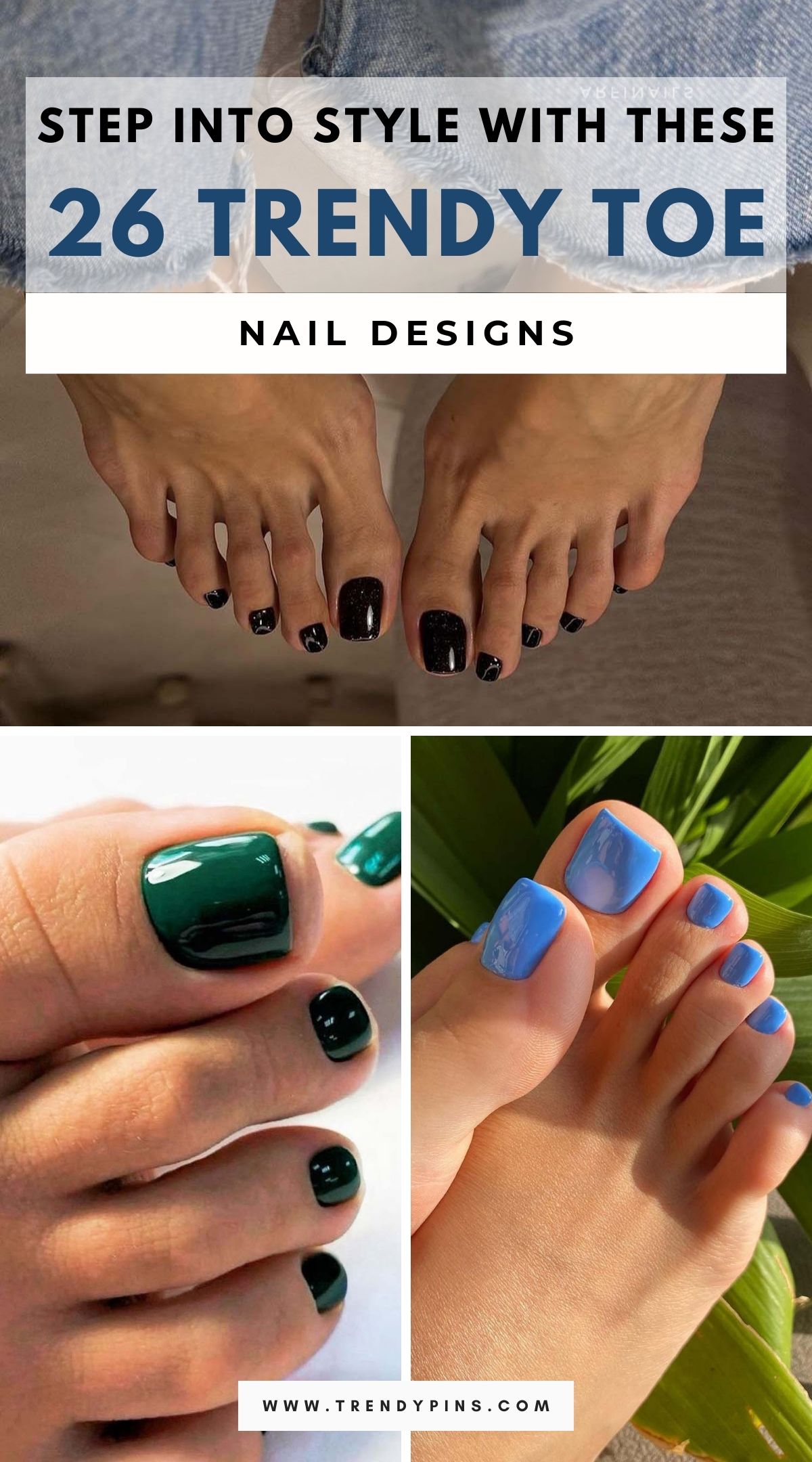 26 Trendiest Toe Nail Colors and Designs to Step into Style