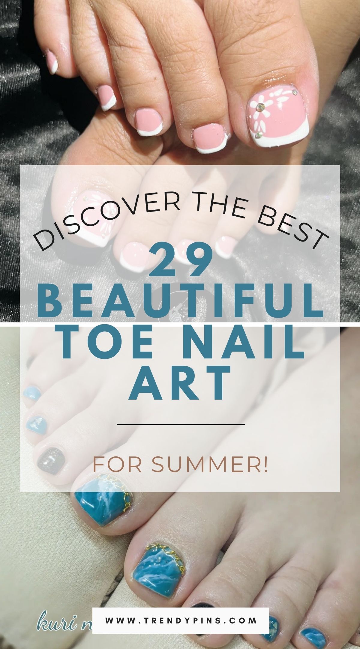 29 Stunning Toe Nail Design Ideas to Brighten Up Your Summer Style