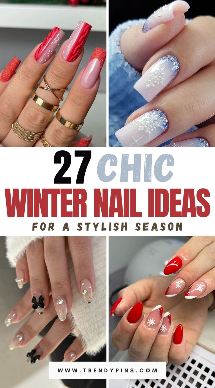 27 Chic Winter Nail Ideas to Elevate Your Style Game