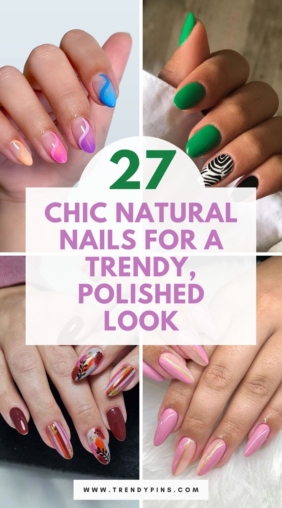 27 Gorgeous Natural Nail Ideas Perfect for Everyday Elegance