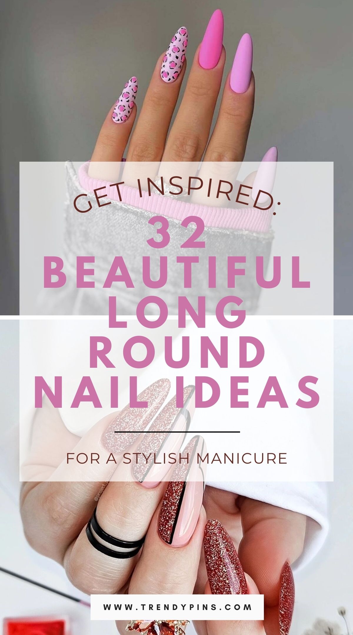 32 Stunning Long Round Nail Designs to Inspire Your Next Manicure
