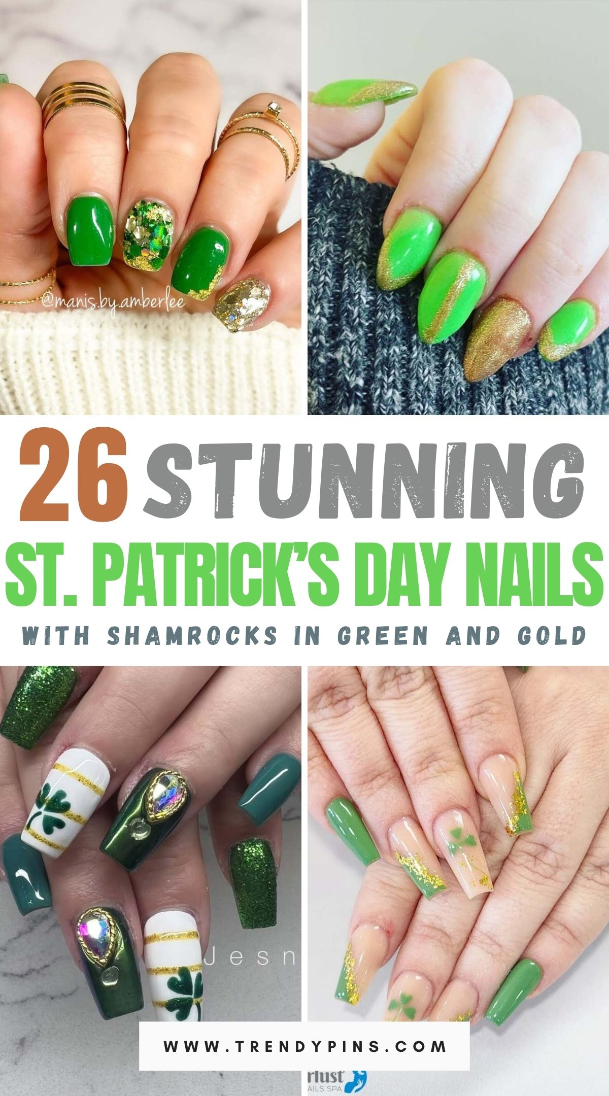 26 St. Patrick’s Day Shamrock Nail Designs in Green and Gold to Bring ...