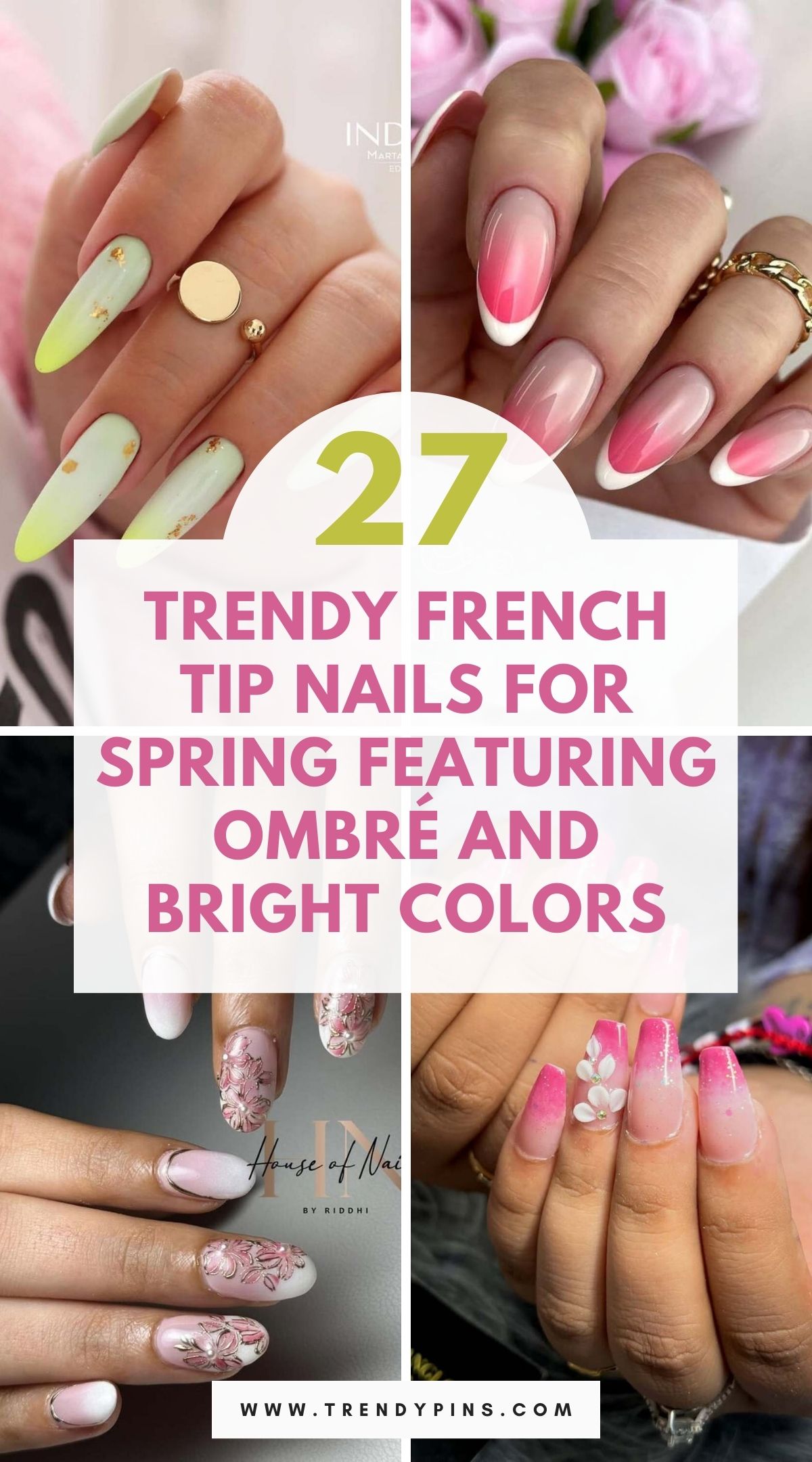 27 Elegant French Tip Nails for Spring: From Ombré to Colorful Variations