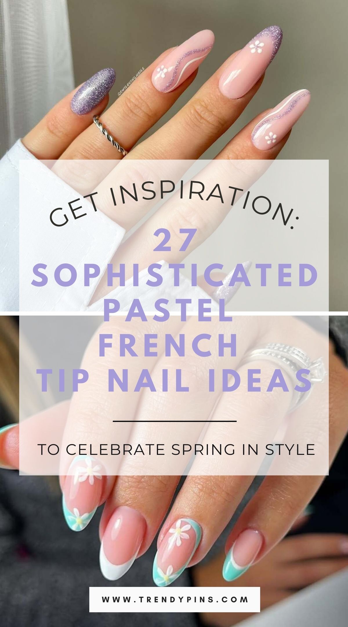 27 Pastel French Tip Nails for Early Spring and Mother’s Day Celebrations